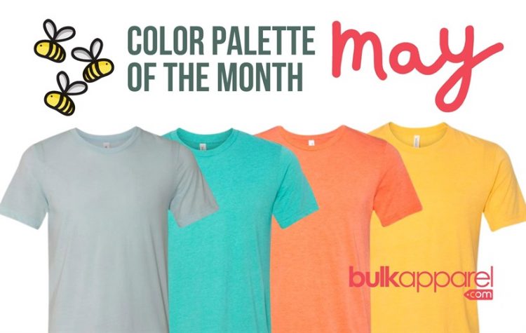 Color Palette of the Month: May - bulkapparel